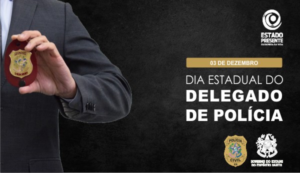 Pces Dia Nacional Do Delegado De Polícia é Comemorado Nesta Sexta